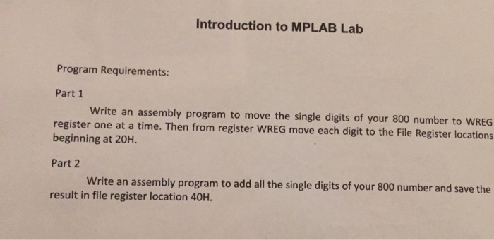 Solved Introduction to MPLAB Lab Program Requirements: Part | Chegg.com