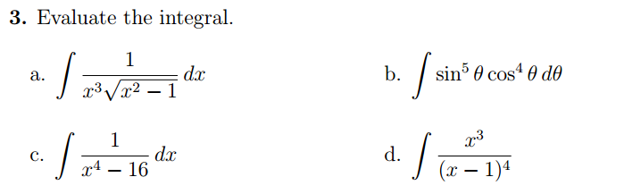 Solved Evaluate the integral. a. integral 1/x^3 Squareroot | Chegg.com