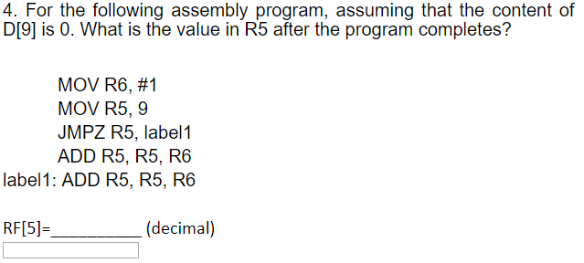 Solved 4. For the following assembly program, assuming that | Chegg.com