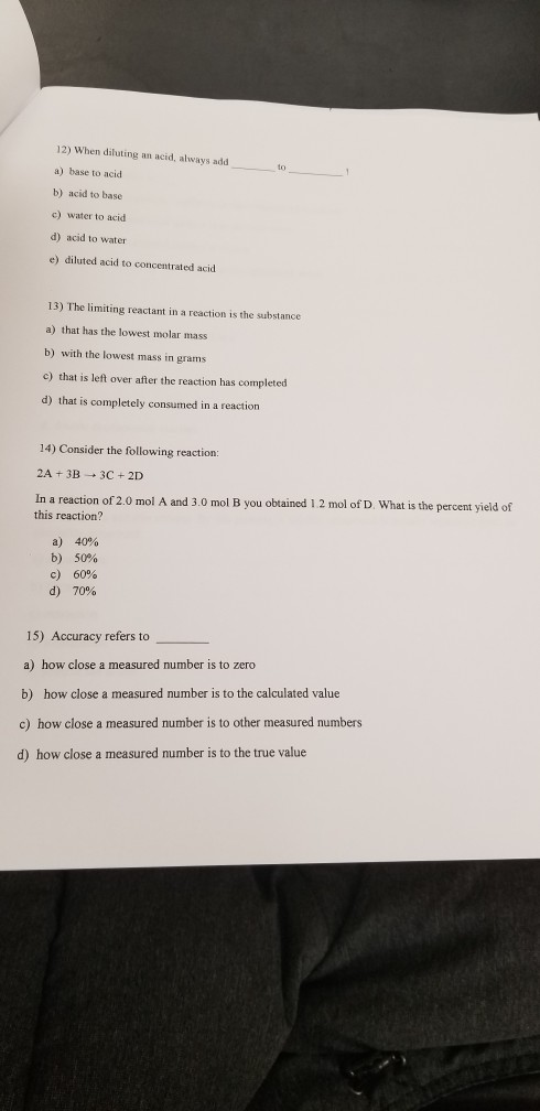 Solved 12) When diluting an acid, always add a) base to acid | Chegg.com