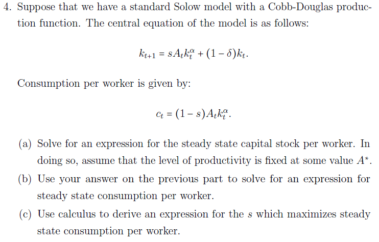Solved 4. Suppose that we have a standard Solow model with a | Chegg.com