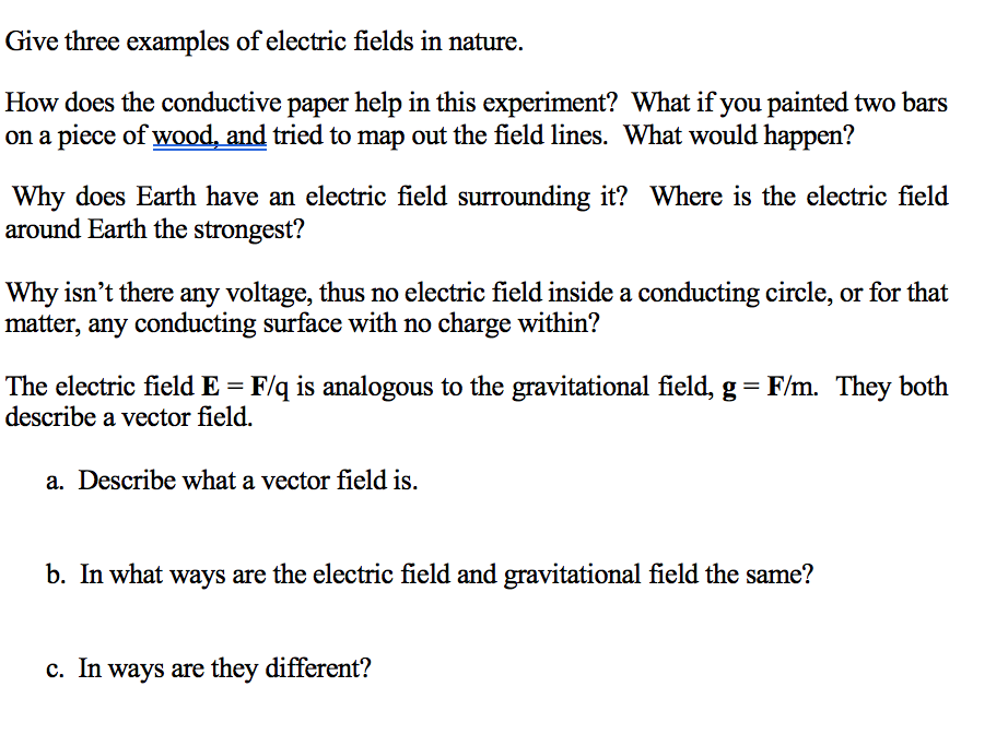 Solved Give three examples of electric fields in nature. How | Chegg.com