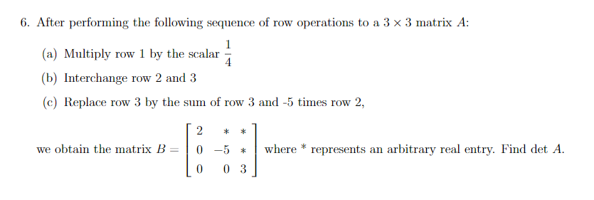 Solved 6 After Performing The Following Sequence Of Row