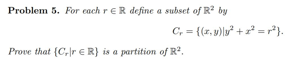 Solved Problem 5 . For each r R define a subset of R2 by | Chegg.com