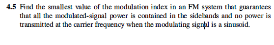 Solved 4.5 Find the smallest value of the modulation index | Chegg.com