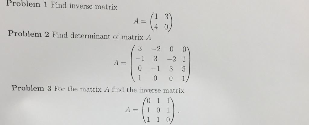 Solved Problem 1 Find inverse matrix Problem 2 Find | Chegg.com