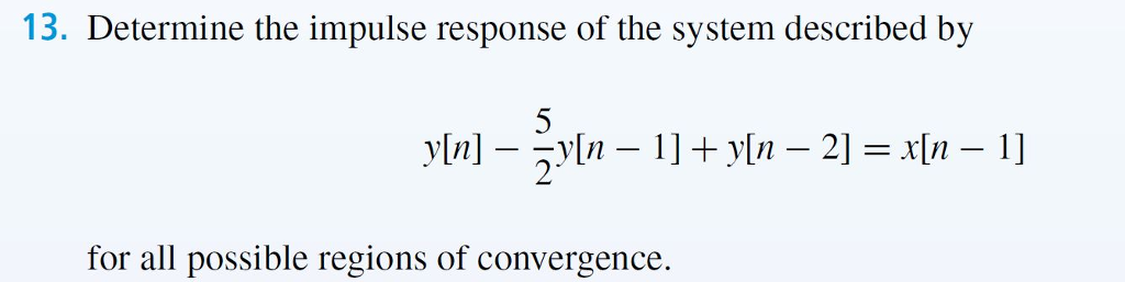 Solved 13. Determine the impulse response of the system | Chegg.com