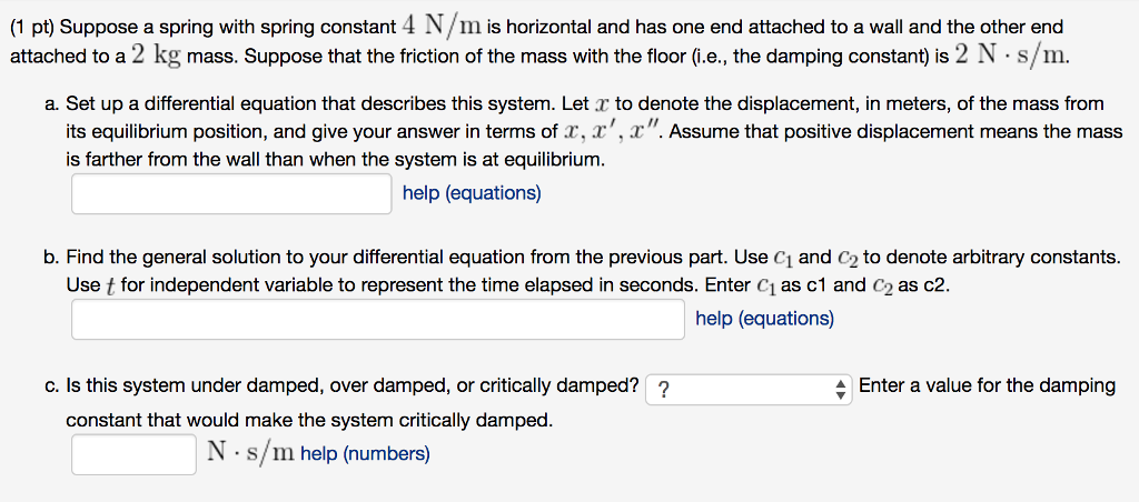 Solved Suppose A Spring With Spring Constant 4 N M Is