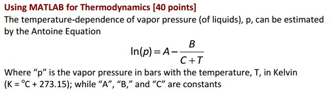 Solved Using MATLAB for Thermodynamics [40 points] The | Chegg.com