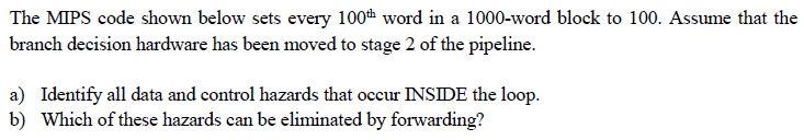 The MIPS code shown below sets every 100 word in a | Chegg.com