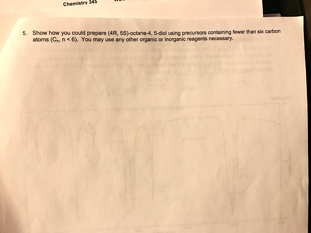 Solved Show how you could prepare (4R, 5S)-octane-4, 5-diol | Chegg.com