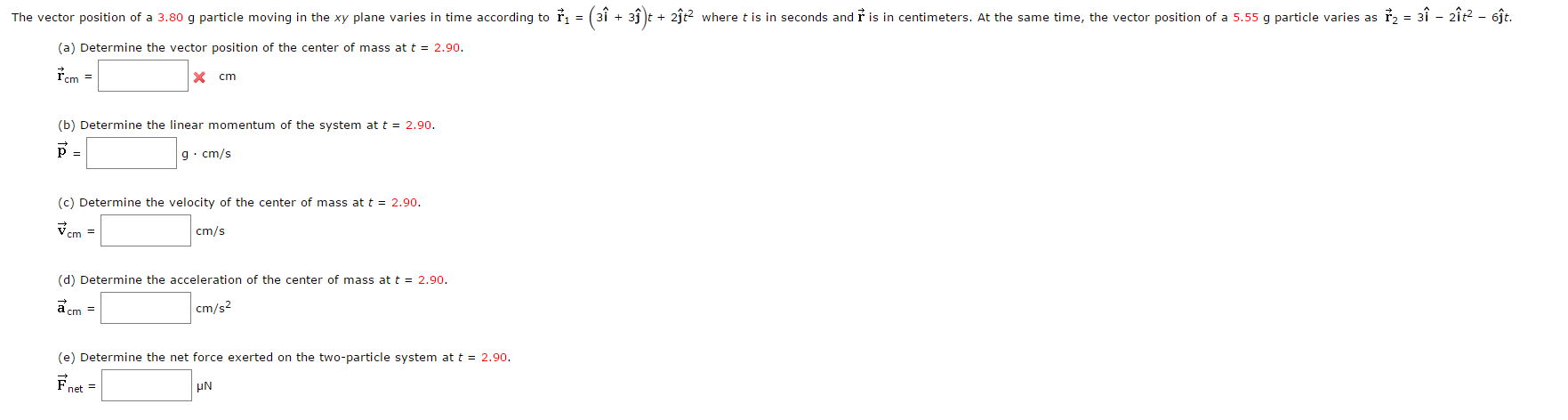 Solved The Vector Position Of A 3 80 G Particle Moving In