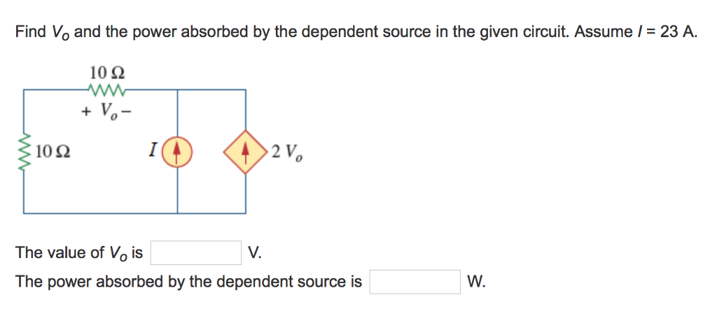 Solved Find V_O and the power absorbed by the dependent | Chegg.com