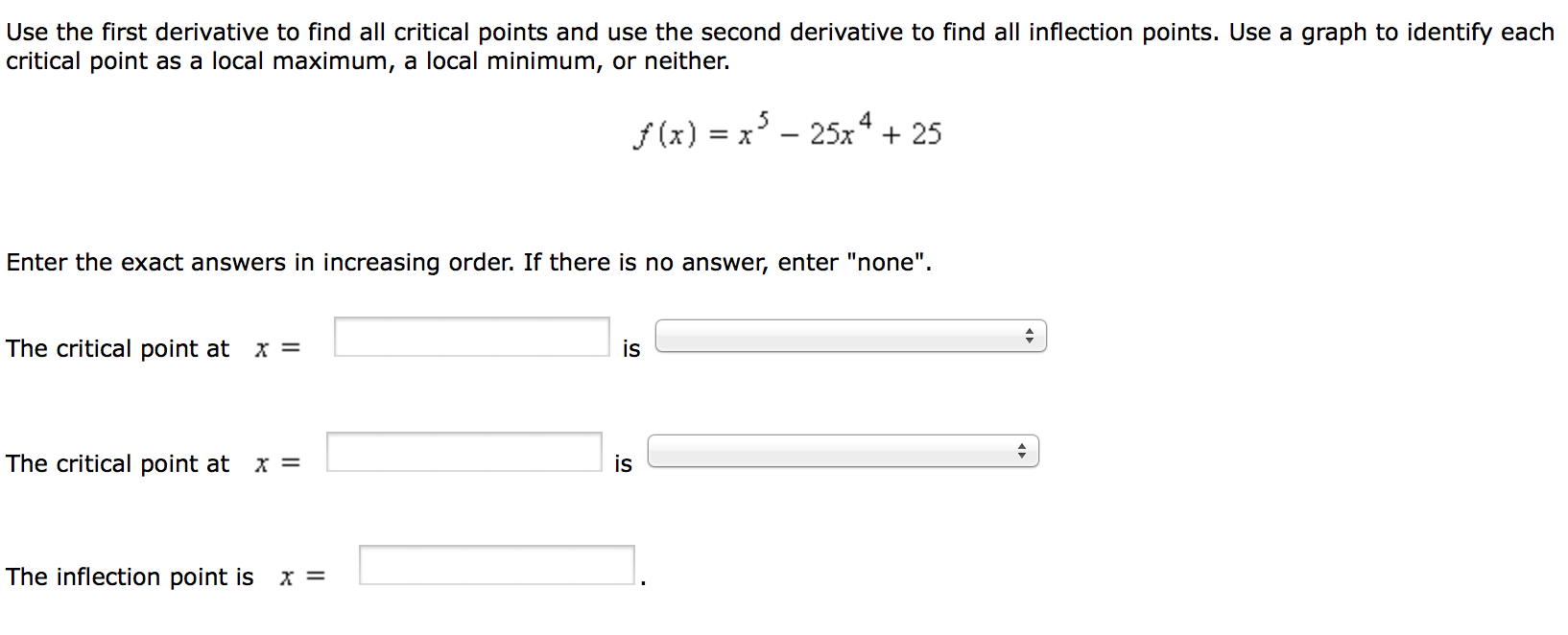 Solved Use the first derivative to find all critical points | Chegg.com