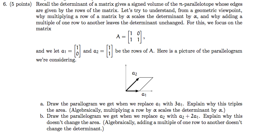 Solved Recall the determinant of a matrix gives a signed | Chegg.com