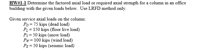 Solved Determine the factored axial load or required axial | Chegg.com