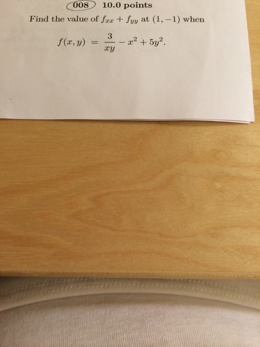 Solved Find the value of fxx + fyyat (1, -1) when f(x, y) = | Chegg.com