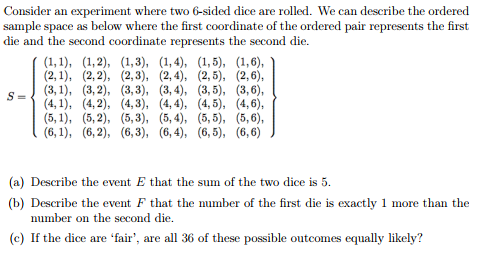 Solved Consider an experiment where two 6-sided dice are | Chegg.com
