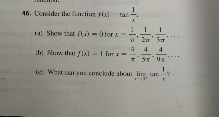 Solved 46. Consider the function f(x) = tan 1.x. (a) Show | Chegg.com
