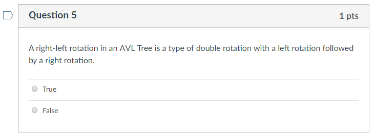 Solved DQuestion 5 1 pts A right-left rotation in an AVL | Chegg.com