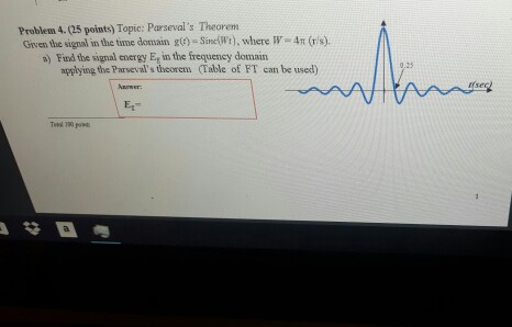 Solved Problem 4.05 points) Topic: Parseval's Theorem | Chegg.com