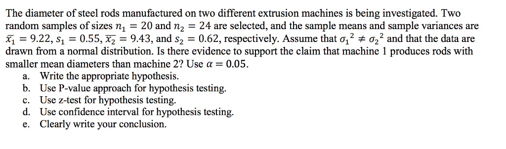 Solved The diameter of steel rods manufactured on two | Chegg.com