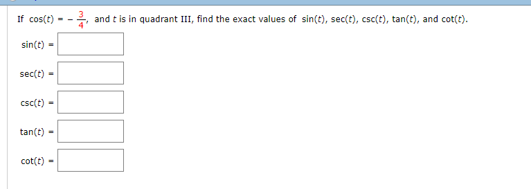 Solved If cos(t) sin(t)- sec(t) csc(t) - tan(t) = - and t is | Chegg.com