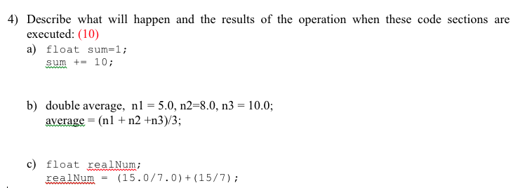 Solved Describe what will happen and the results of the | Chegg.com