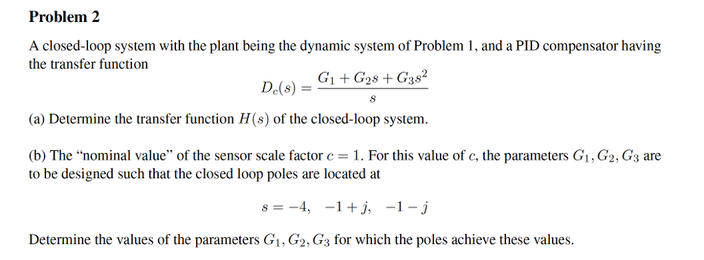 Solved Problem 1 A certain dynamic system is governed by the | Chegg.com