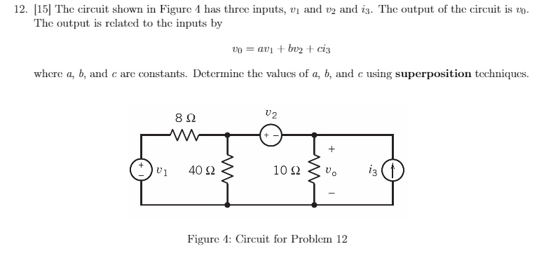 Solved [15] The circuit shown in Figure 4 has three inputs, | Chegg.com