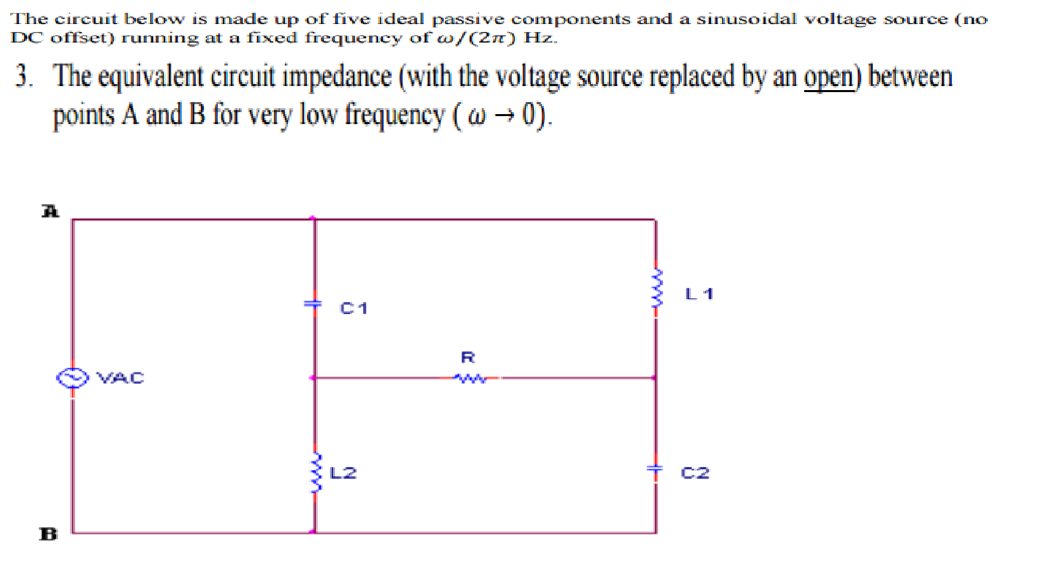 Solved The circuit below is made up of five ideal passive | Chegg.com