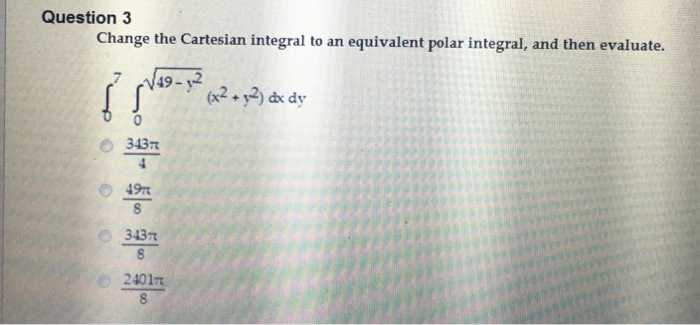 Solved Change the Cartesian integral to an equivalent polar | Chegg.com
