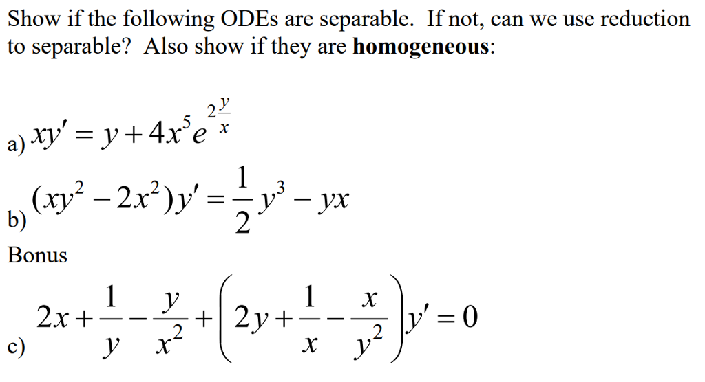 Solved Show if the following ODEs are separable. If not, can | Chegg.com