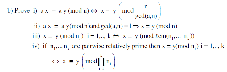 Solved b) Prove i) a x-a y (mod n) ㈠ x-y | mod iv) if ni nk | Chegg.com