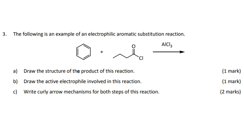 Solved 3. The following is an example of an electrophilic | Chegg.com