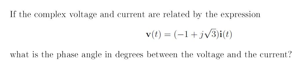 Solved If the complex voltage and current are related by the | Chegg.com