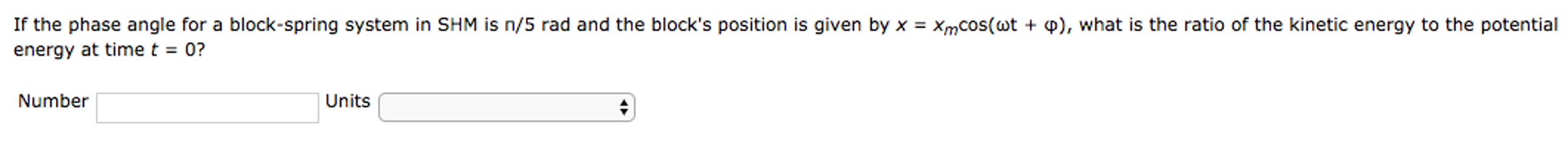 Solved If the phase angle for a block-spring system in SHM | Chegg.com
