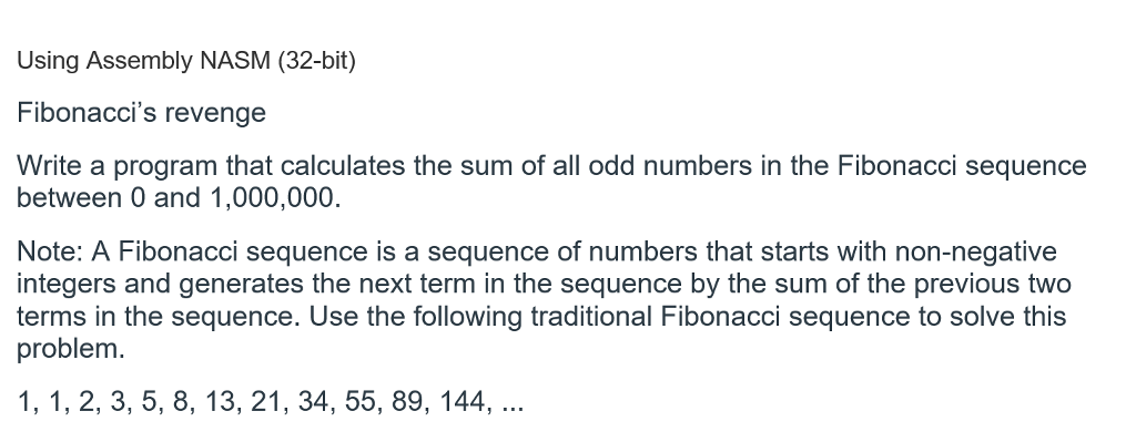 Solved Using Assembly NASM (32-bit) Fibonacci's revenge | Chegg.com