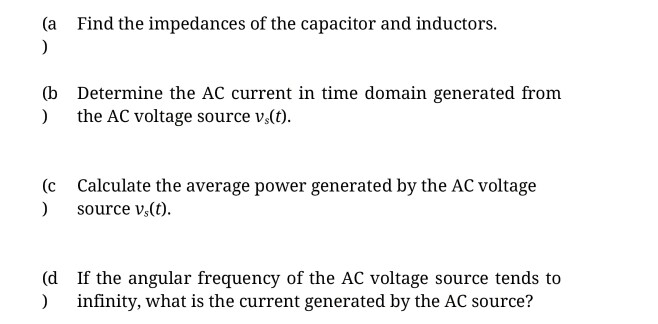 Solved: 4. Q4 Consider The Circuit Shown Below With An AC ... | Chegg.com
