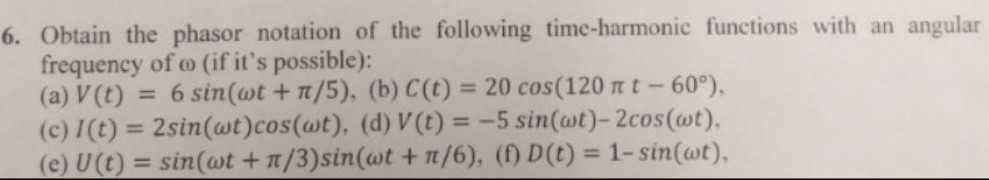Solved Obtain the phasor notation of the following | Chegg.com