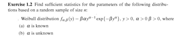 Solved Exercise 1.2 Find sufficient statistics for the | Chegg.com