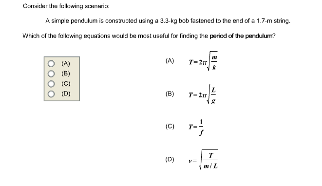 Solved Consider the following scenario: A simple pendulum | Chegg.com