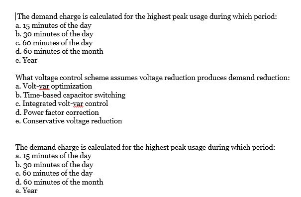 Solved The demand charge is calculated for the highest peak | Chegg.com
