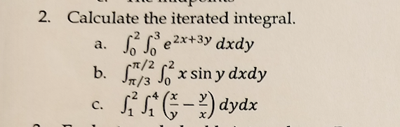 Solved 2. Calculate the iterated integral. Jo Jo 1 J1 | Chegg.com