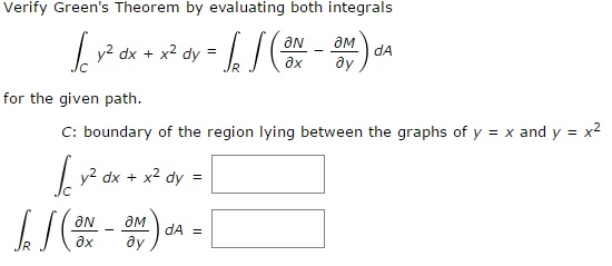 Solved Verify Green's Theorem by evaluating both integrals | Chegg.com
