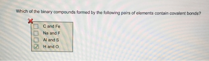 Solved Which of the binary compounds formed by the following | Chegg.com