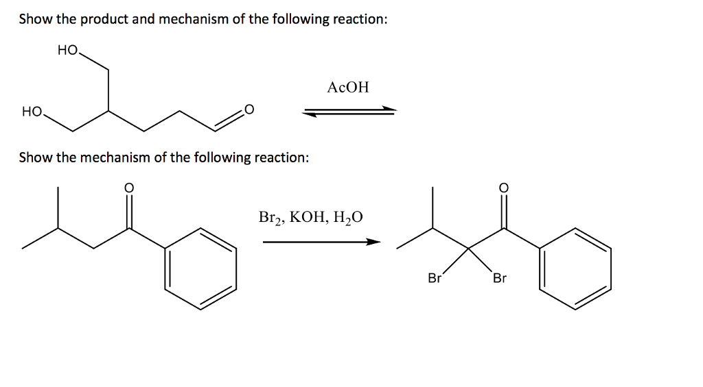 Solved Show the product and mechanism of the following | Chegg.com