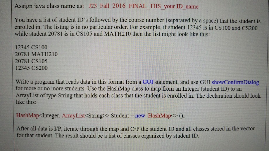 Solved Assign Java Class Name As 123 Fall 2016 Finalths 5722