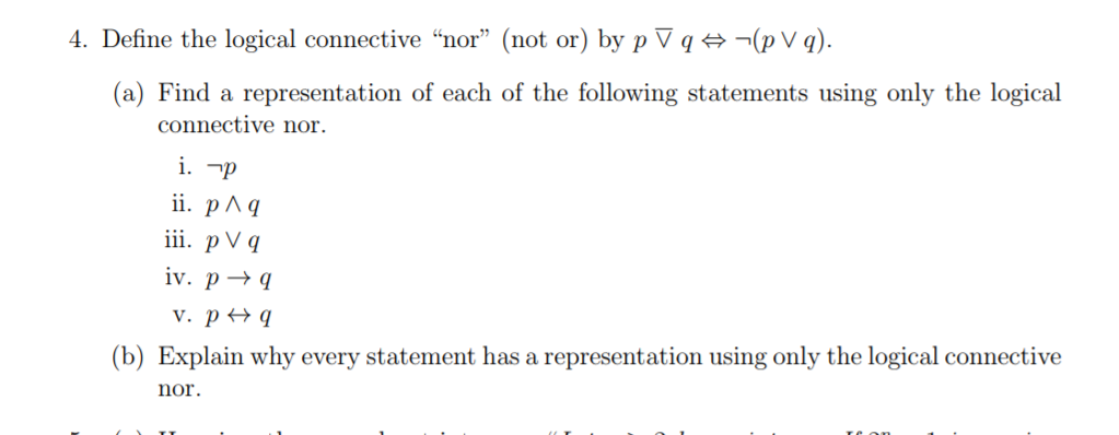 Solved 4. Define the logical connective "nor" (not or) by p | Chegg.com