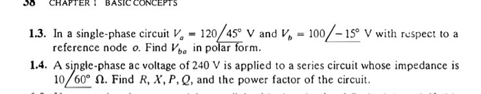 Solved In a single-phase circuit V_a = 120 angle 45 degree V | Chegg.com